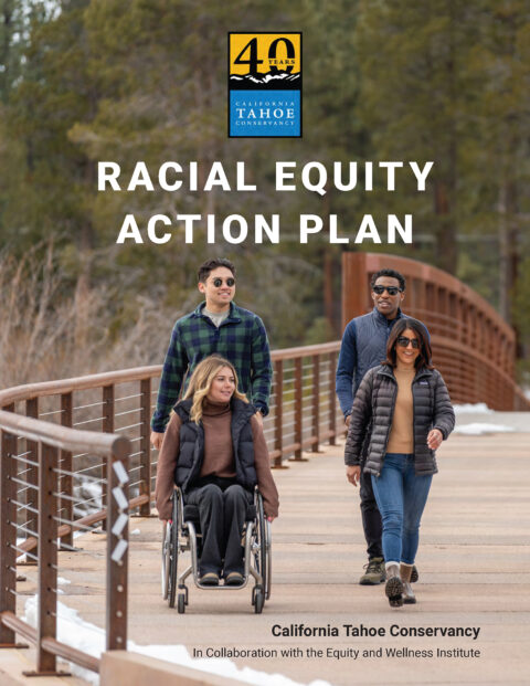Racial Equity Action Plan | Tahoe Conservancy